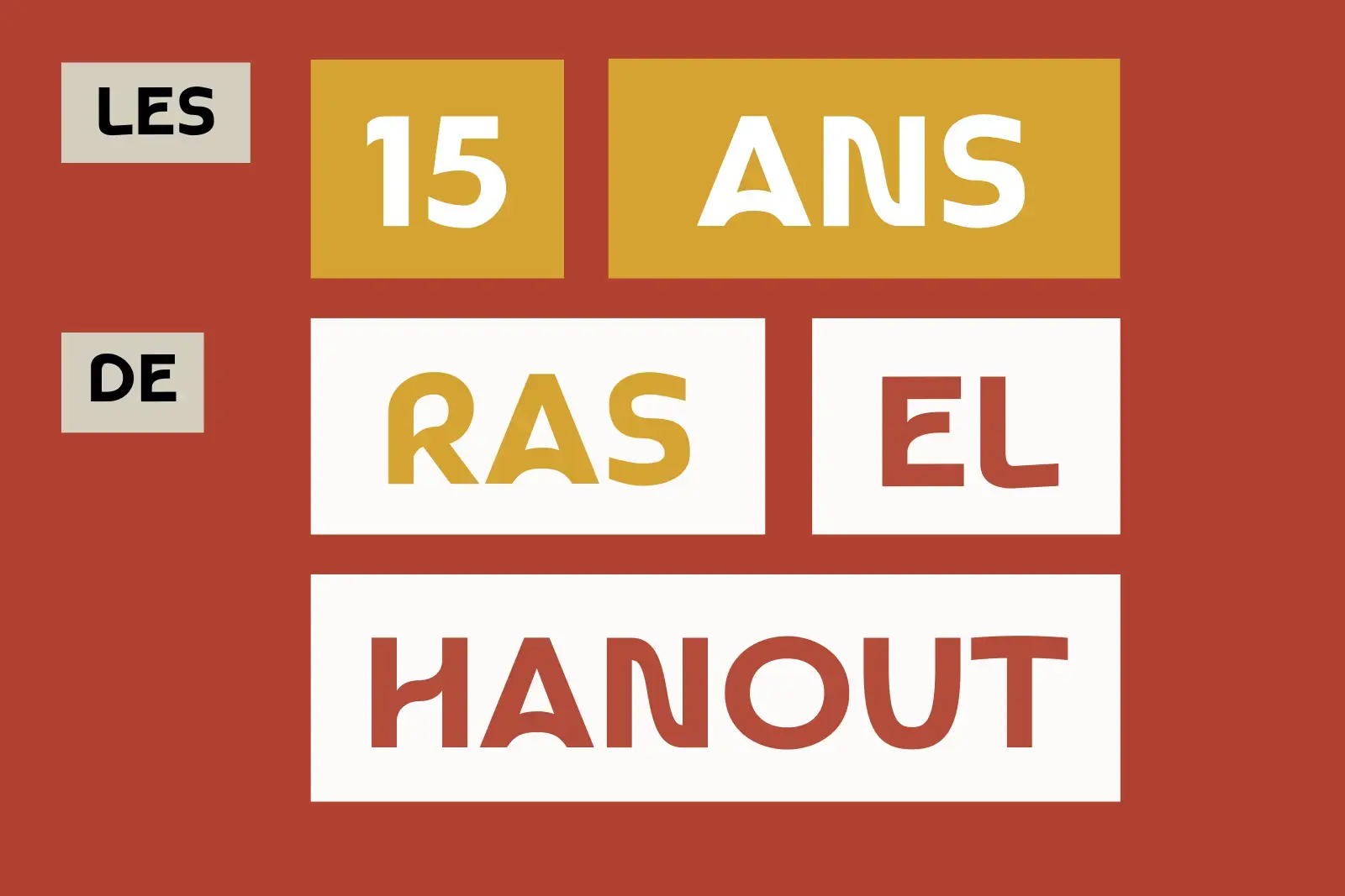 Les 15 ans de Ras El Hanout